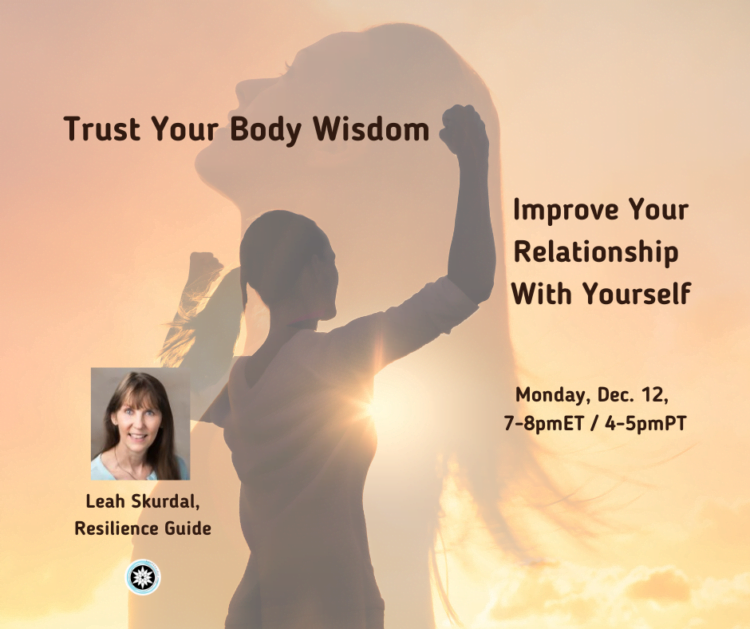 Trust Your Body Wisdom: Improve Your Relationship with Yourself | The ...